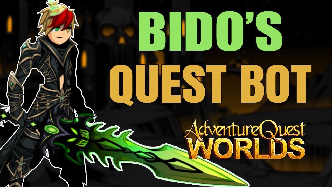 AQW - Bido's Quests bot | Toxic Oblivion & Toxic Blood Blade Bot ...