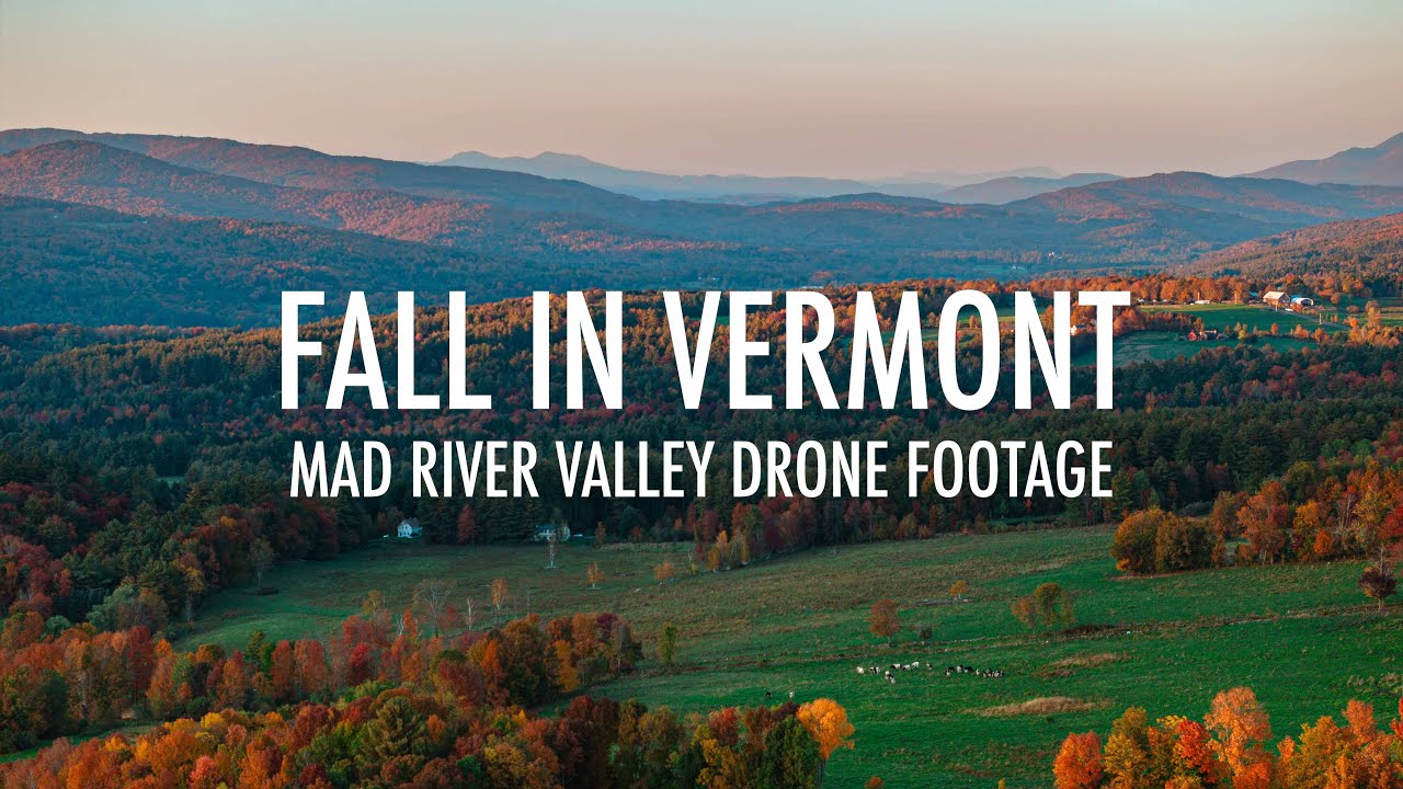 Mad River Valley Vermont Fall Foliage Aerial Drone Tour - YouTube