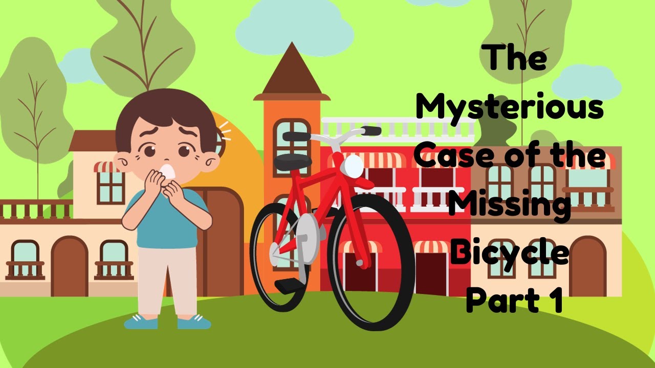 The Mysterious Case of the Missing Bicycle - Part 1: Tim's Detective ...