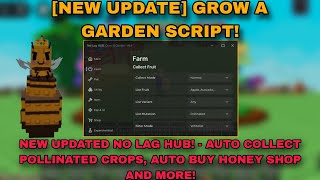 New Grow A Garden Script 2025 Auto Collect Pollinated Crops Auto Buy ...