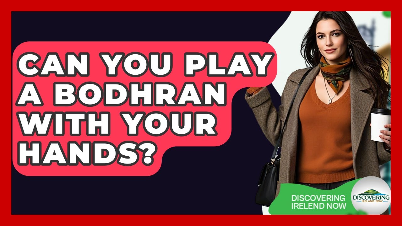 Can You Play A Bodhran With Your Hands? - Discovering Ireland Now - YouTube