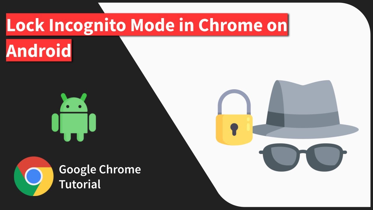 How to Lock Incognito Mode in Chrome on Android - YouTube