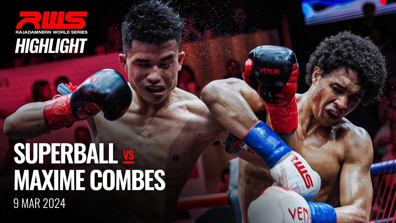 Highlight l Superball vs. Maxime Combes l ซุปเปอร์บอล vs. แม็กซิม คอมซ์ ...