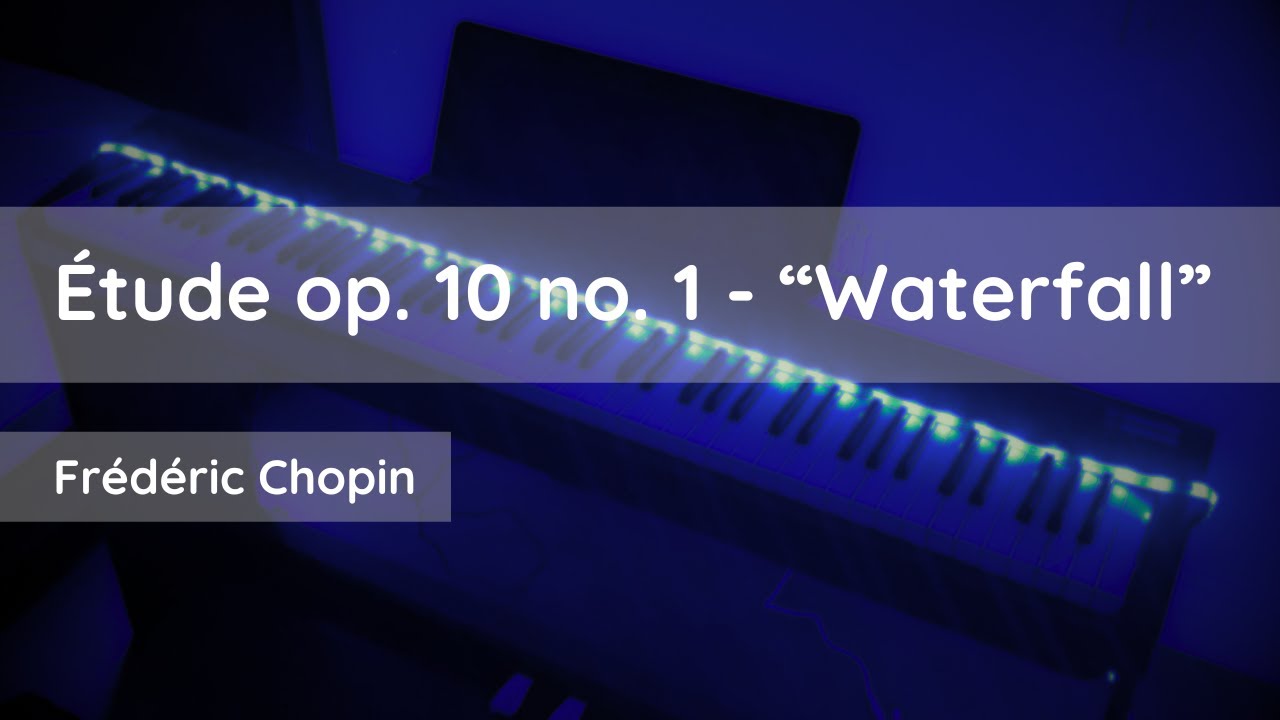 Étude Op. 10 no. 1 "Waterfall" - Frédéric Chopin (1 MONTH PROGRESS ...