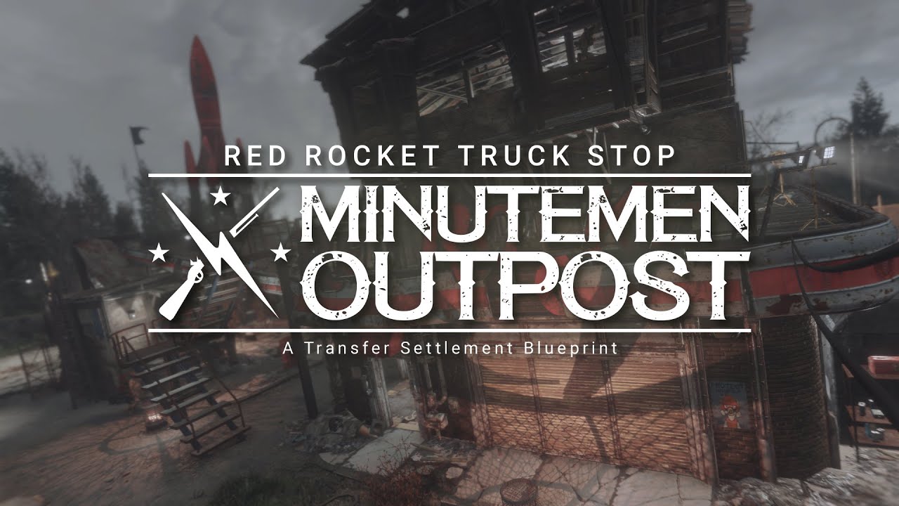 Red Rocket Truck Stop - Minutemen Outpost Settlement Tour - YouTube