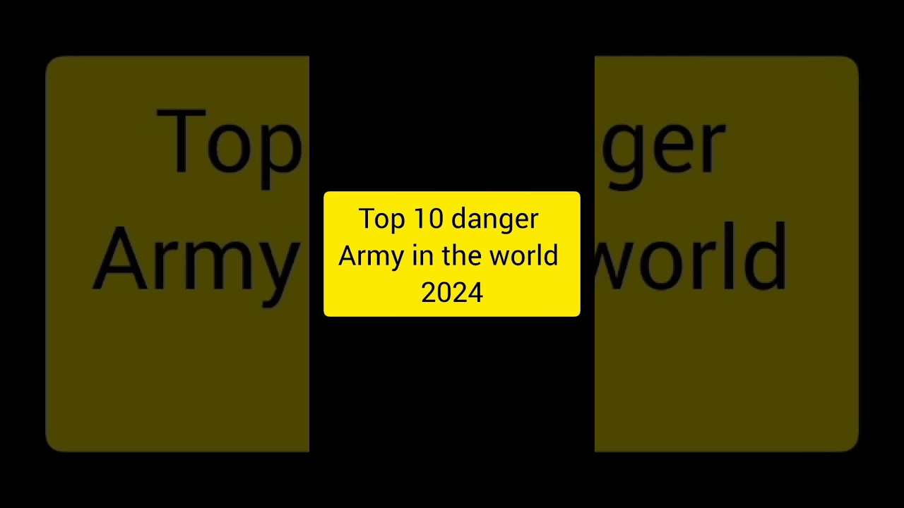 top 10 danger army in the world 2024😱😱 #tranding #vairlvideo #gaming # ...