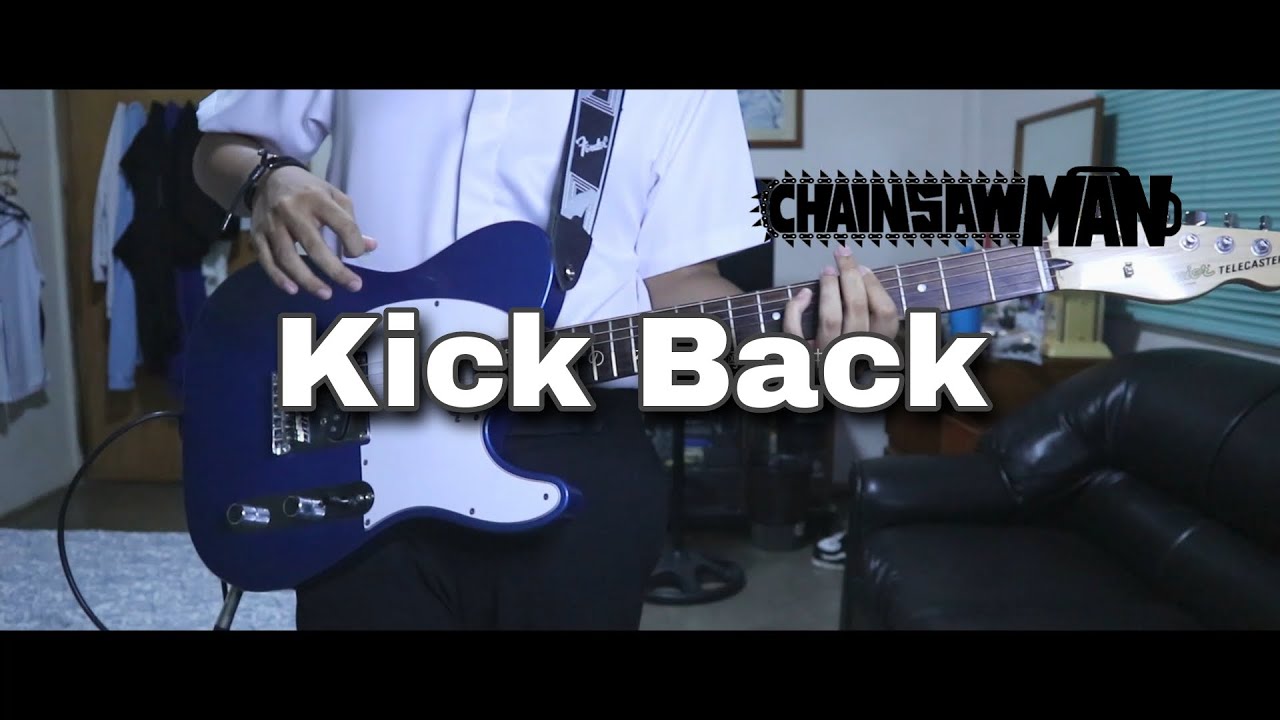 Kenshi Yonezu - 「Kick Back」/ Chainsaw Man Op / Guitar Cover by Shima ...