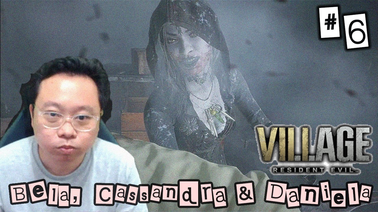 Bela, Cassandra & Daniela - Resident Evil 8 Village Indonesia #6 - YouTube