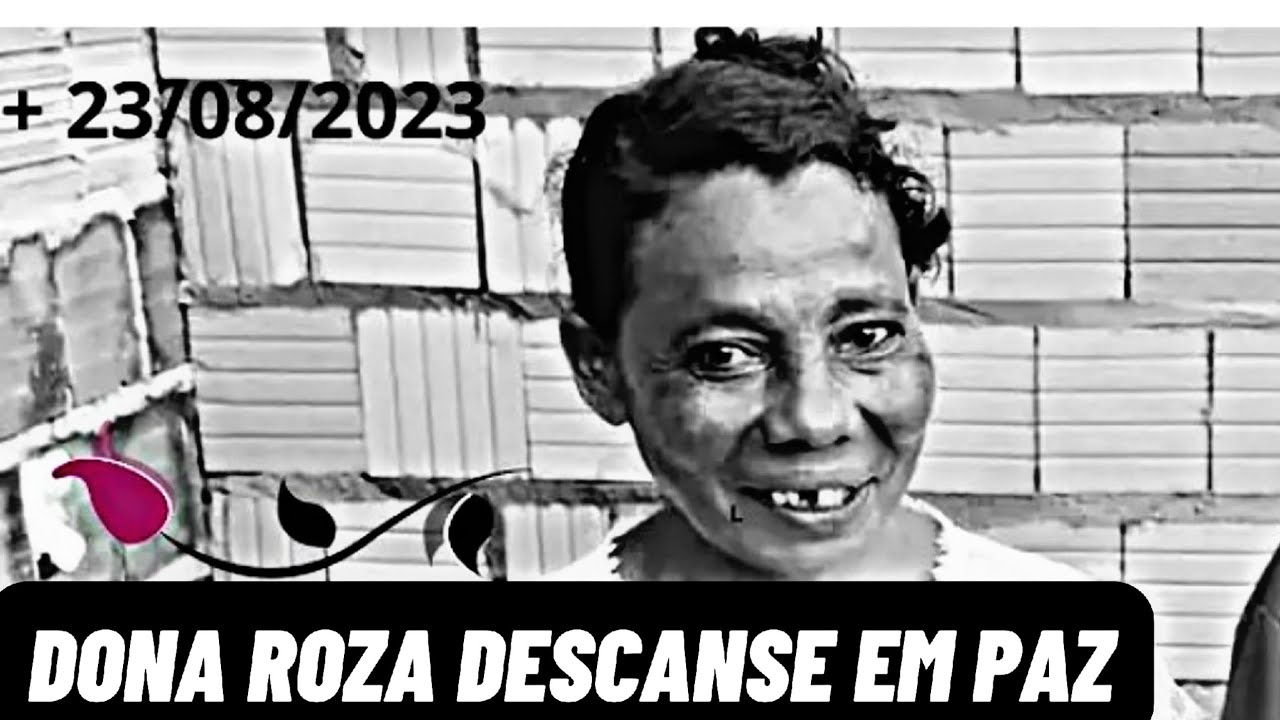 DONA ROZA !DESCANSE EM PAZ ! @ElizeuSilvaTV - YouTube