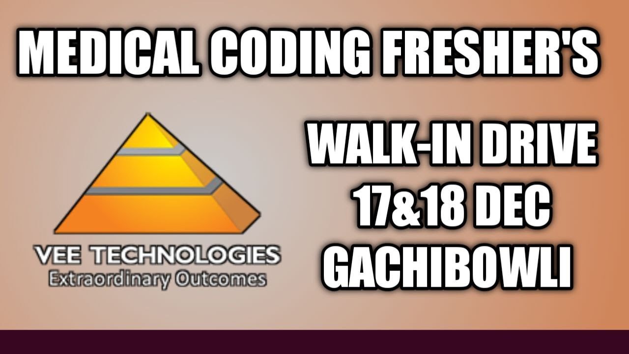 100 Openings Freshers Walk-in 18th Dec 2022 for Medical Coders At VEE ...