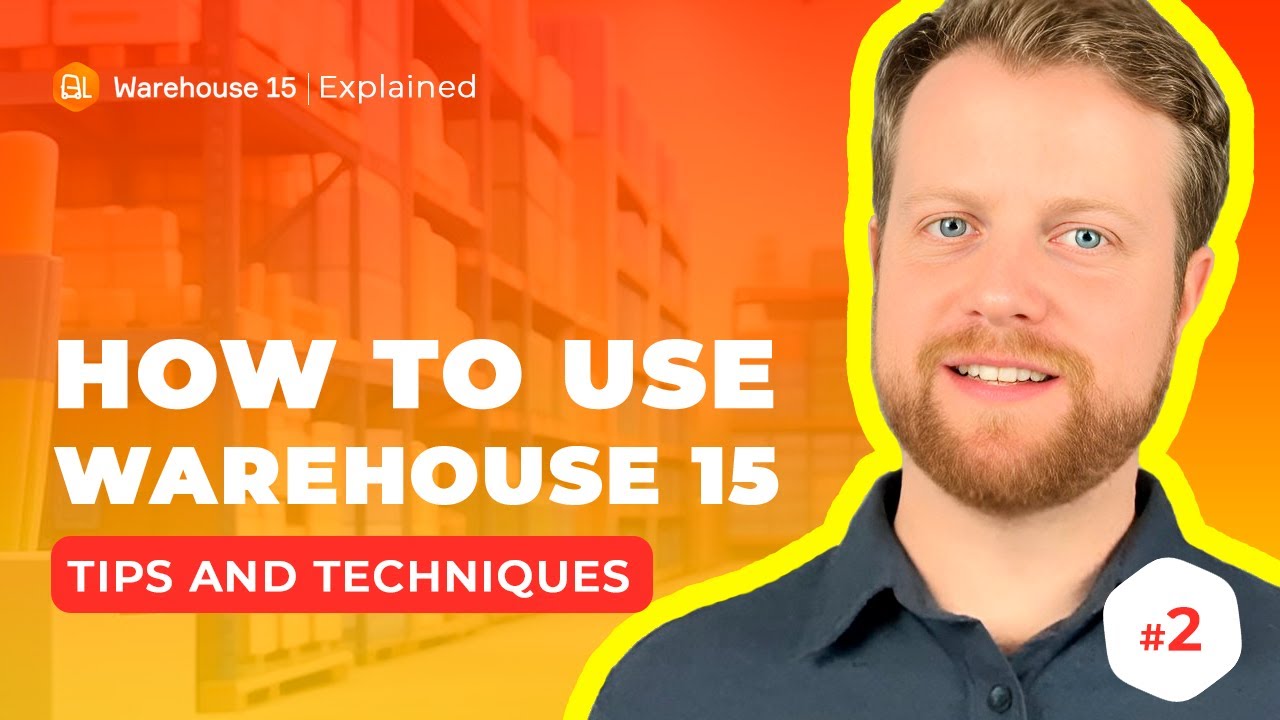 EP.2: How to use Warehouse 15: Tips and Techniques | Cleverence ...