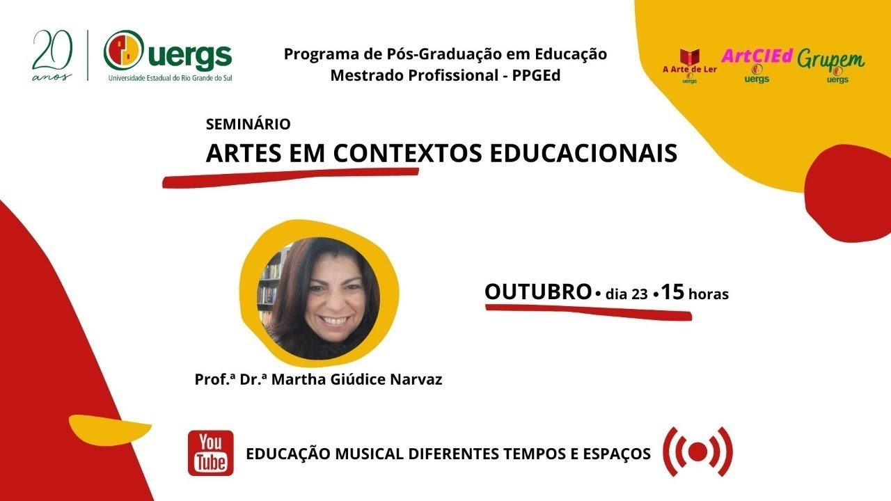 Seminário Artes em Contextos Educacionais (PPGED-Uergs) – Martha ...