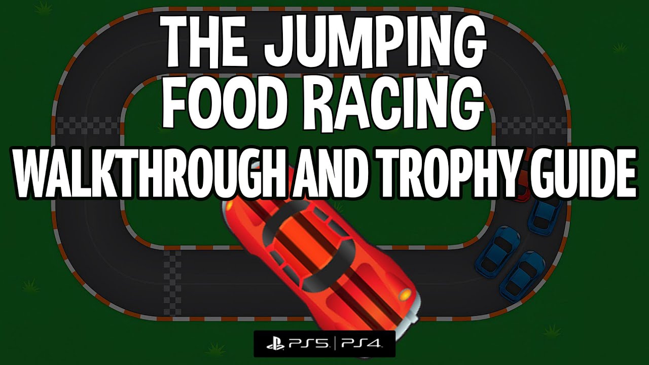 The Jumping Food Racing - Walkthrough | Trophy Guide | Achievement ...