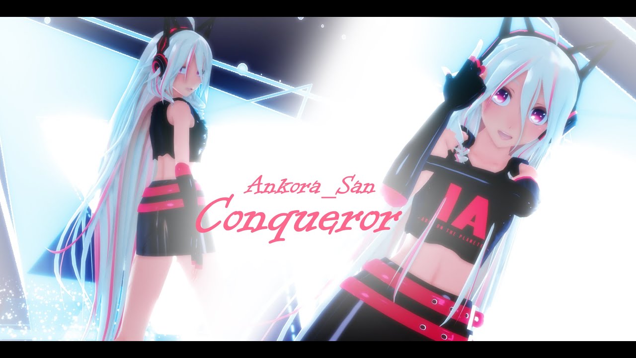【MMD】IA - Conqueror - YouTube