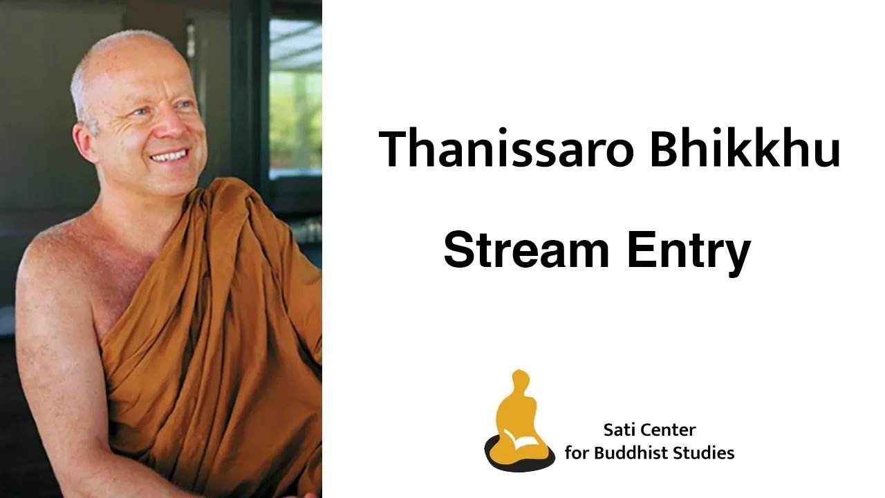 Thanissaro Bhikkhu: Stream Entry (2 of 2) - YouTube