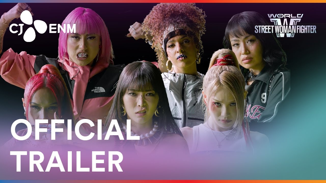 [ENG SUB] World of Street Woman Fighter | Official Trailer | CJ ENM ...