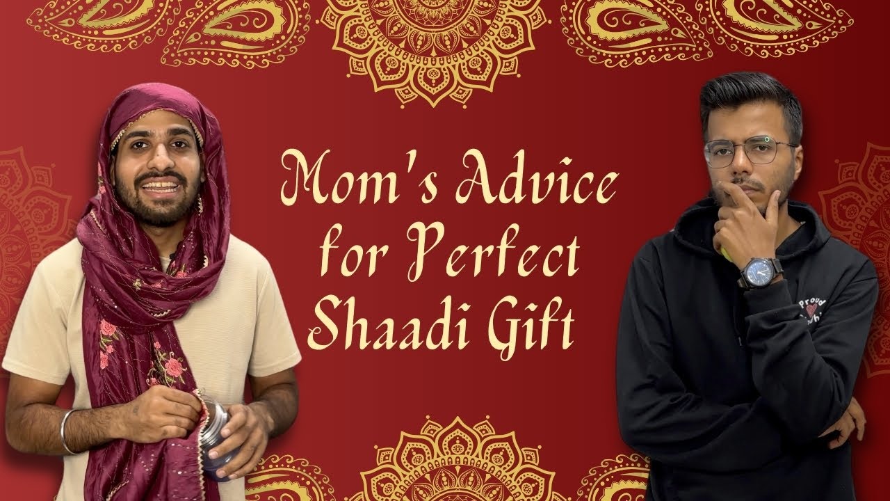 Mom's Advice for Perfect Shaadi Gift | Sindhi Boys - YouTube