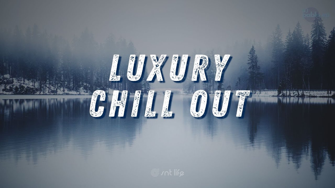 Let Chill Out Music Take You Away | Timeless Chill Out Music for Calm ...