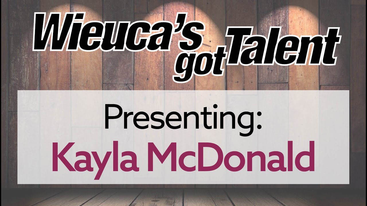 Kayla McDonald has got Talent! - YouTube