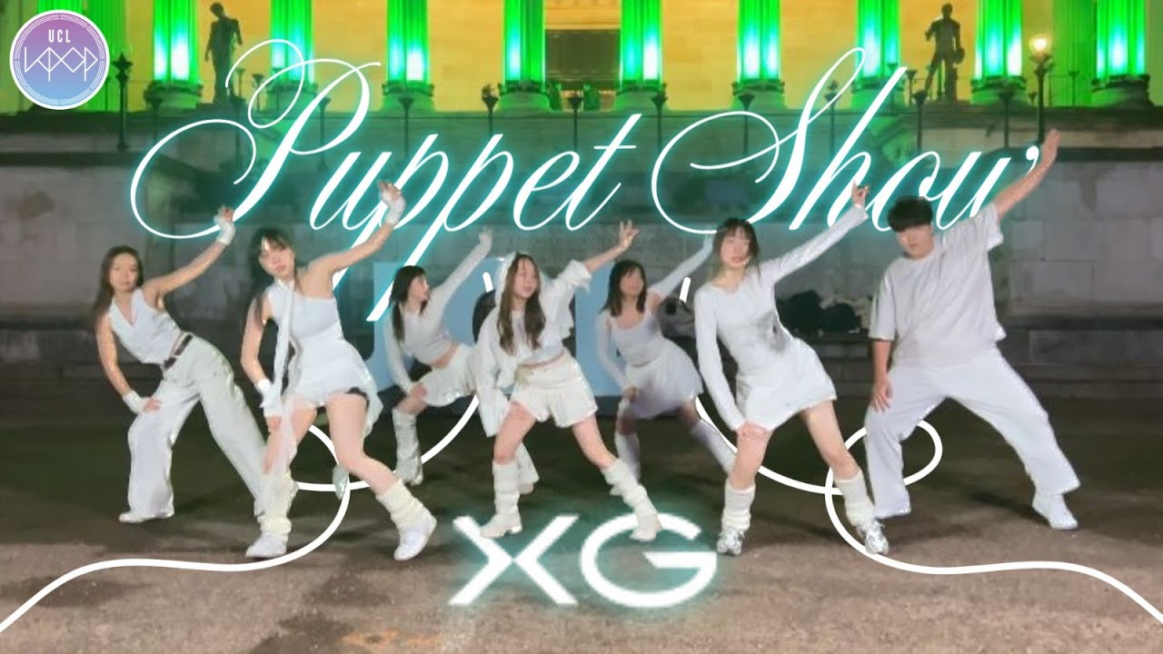 [DANCE IN PUBLIC] XG - 'PUPPET SHOW' Dance cover in London | UCL Kpop ...