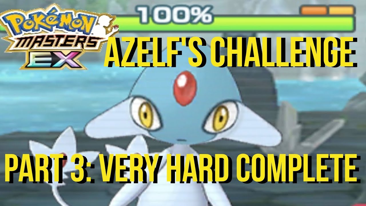 AZELF'S CHALLENGE PART 3: VERY HARD DIFFICULTY (COMPLETE) | Pokemon ...