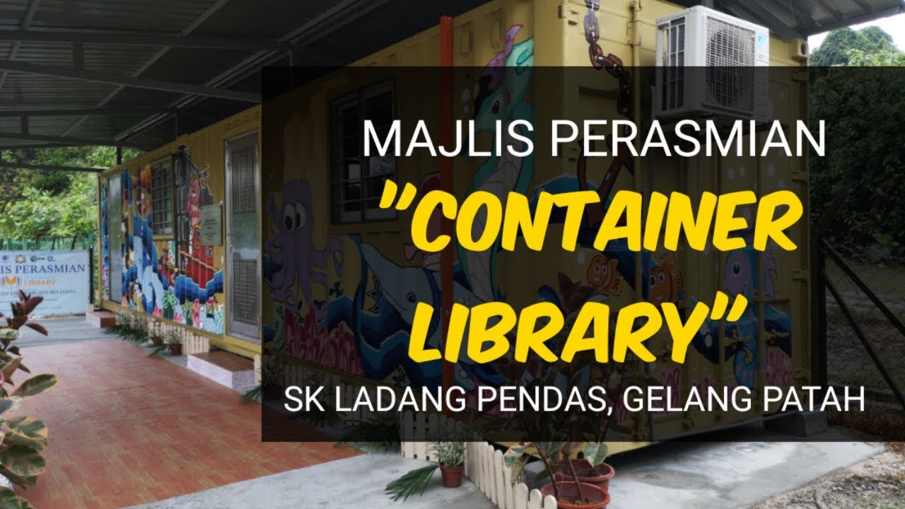 Majlis Perasmian "Container Library" SK Ladang Pendas - PTP, LPJ & PTIS ...