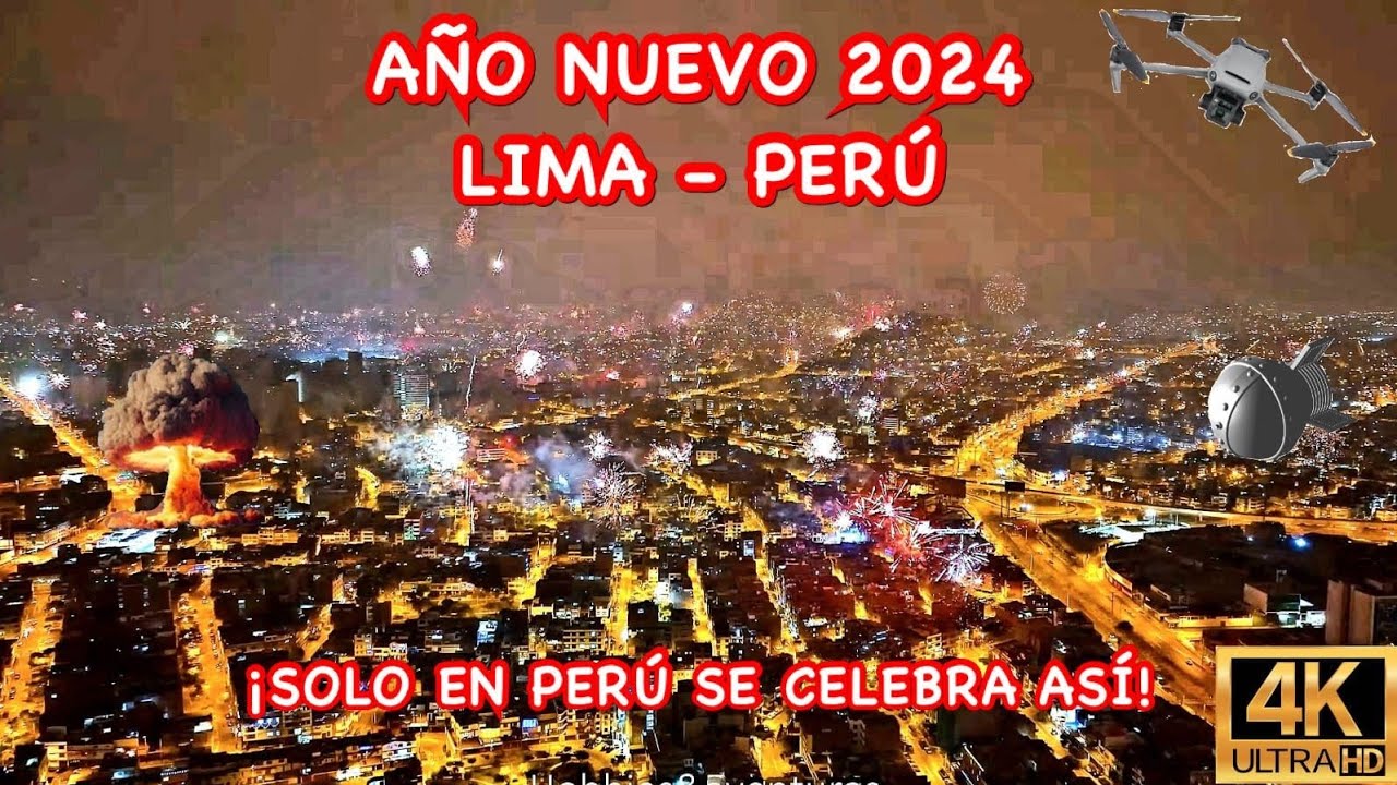 Lima Perú 🇵🇪: Así se vio el Año Nuevo 2024 desde un Drone - YouTube