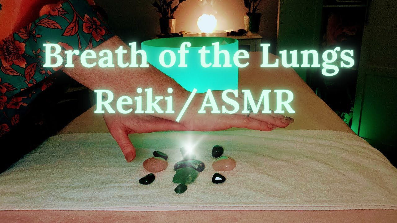 Dedicated Lung Recovery Reiki/ASMR Session | Timestamp for Reiki ...