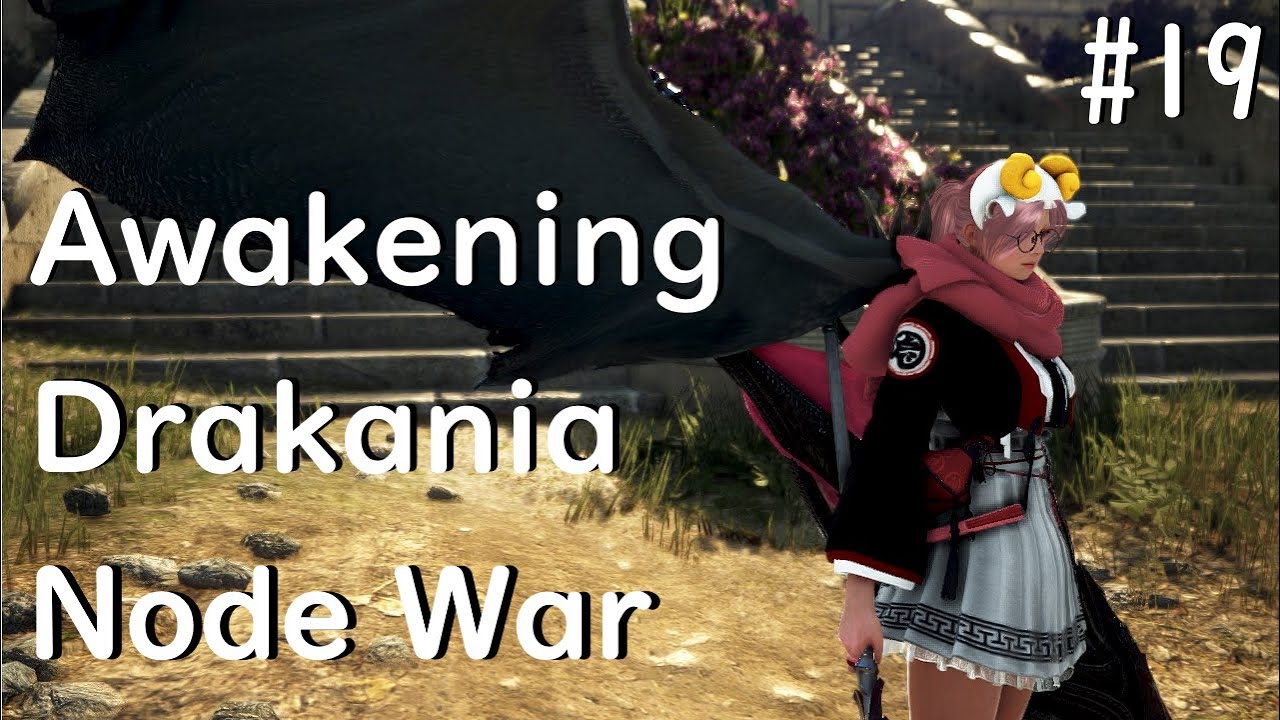 【BDO Node war clip #19】Awakening Drakania/覺醒妲卡尼亞/覚醒ドラカニア - YouTube