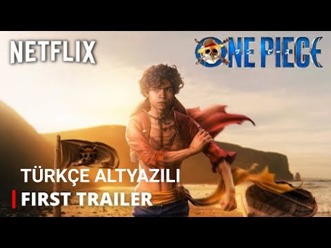 Netflix's ONE PIECE – First Trailer - Türkçe Altyazılı