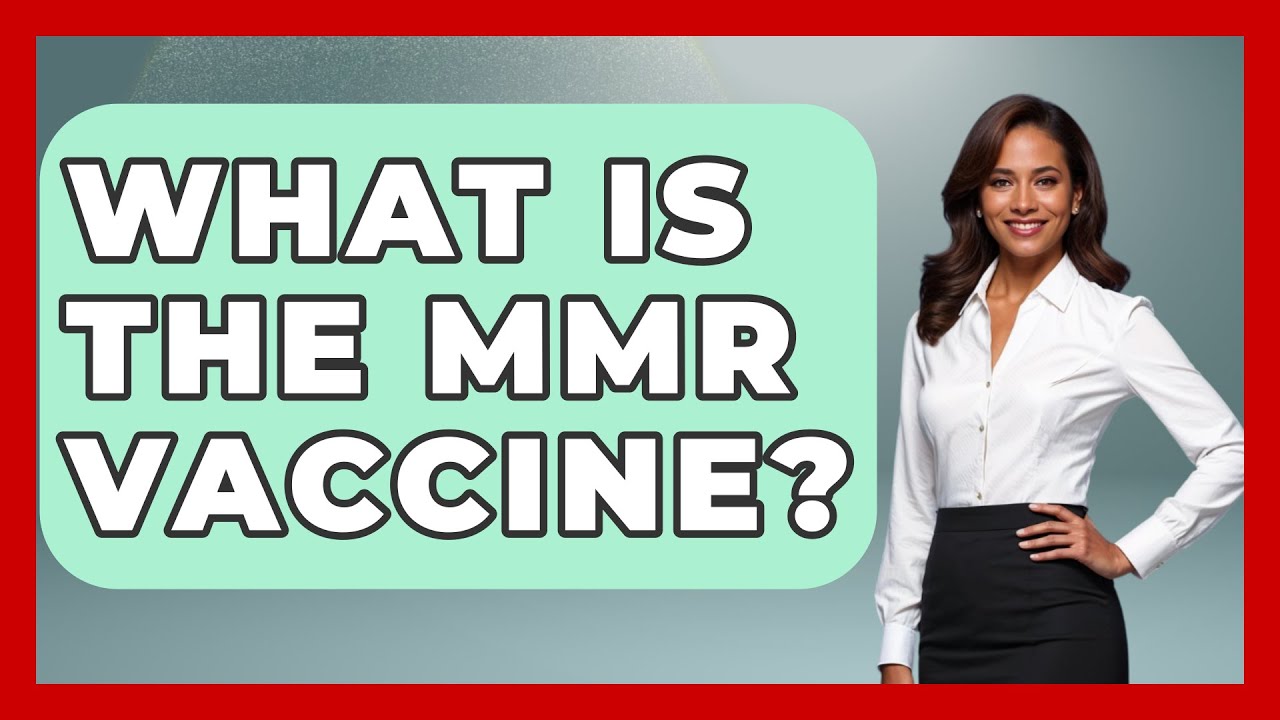 What Is The MMR Vaccine? - The Disease Encyclopedia - YouTube