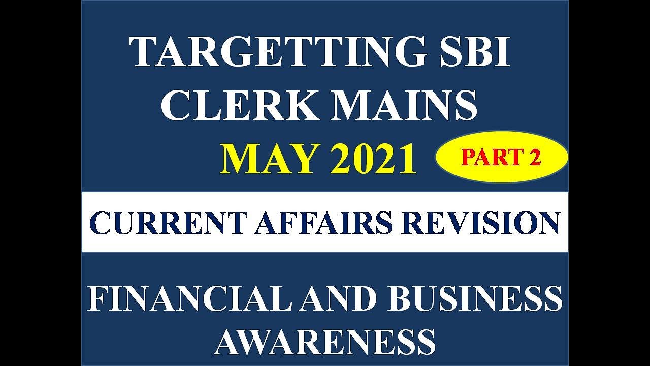 CURRENT AFFAIRS MAY 2021 FINANCIAL AND BUSINESS AFFAIRS | By FARIDA ...