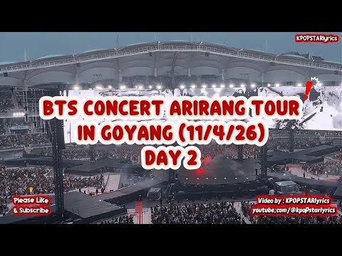 BTS FULL CONCERT ARIRANG TOUR IN GOYANG DAY 2