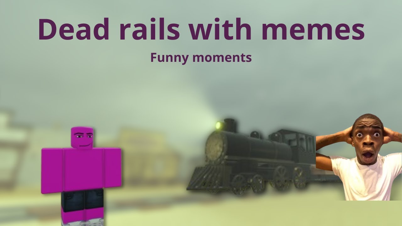 Dead Rails funny moments #1 - YouTube