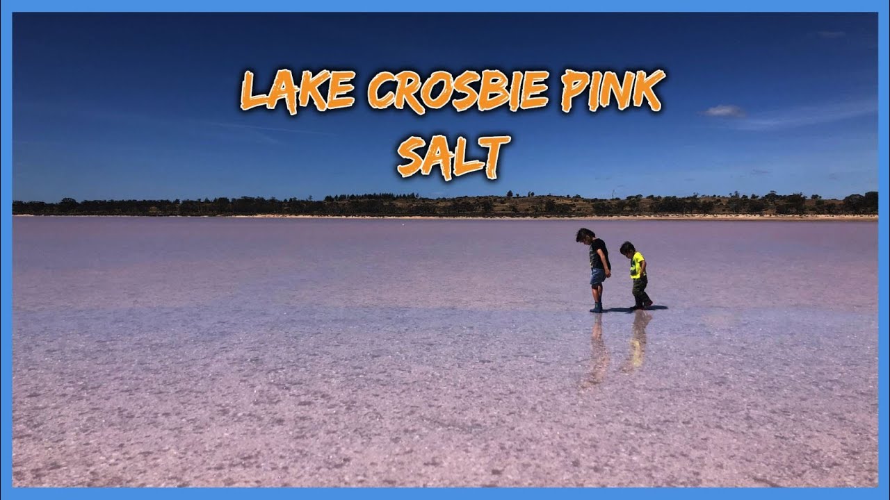 CAMPING TO LAKE CROSBIE PINK SALT LAKE VICTORIA AUSTRALIA 2019 - YouTube