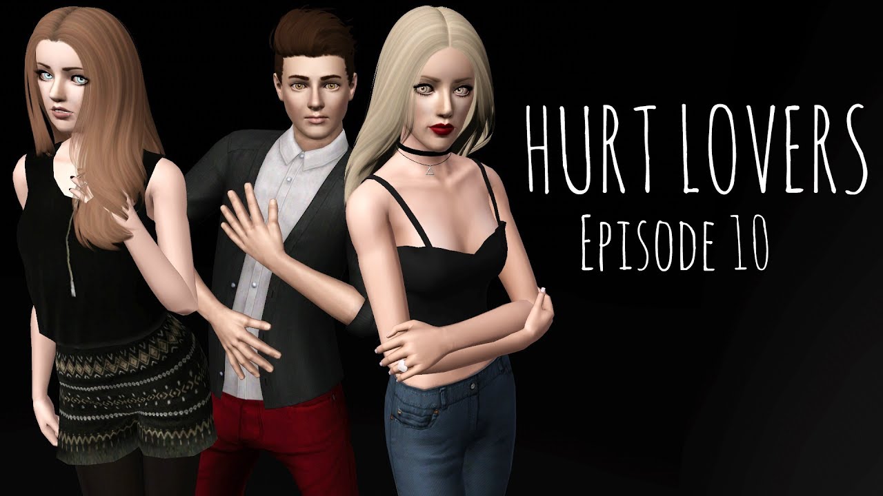 Hurt Lovers - Episode 10 | Season Finale (Sims 3 Series) - YouTube