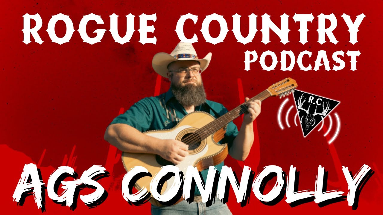 The Rogue Country Podcast with Ags Connolly! - YouTube
