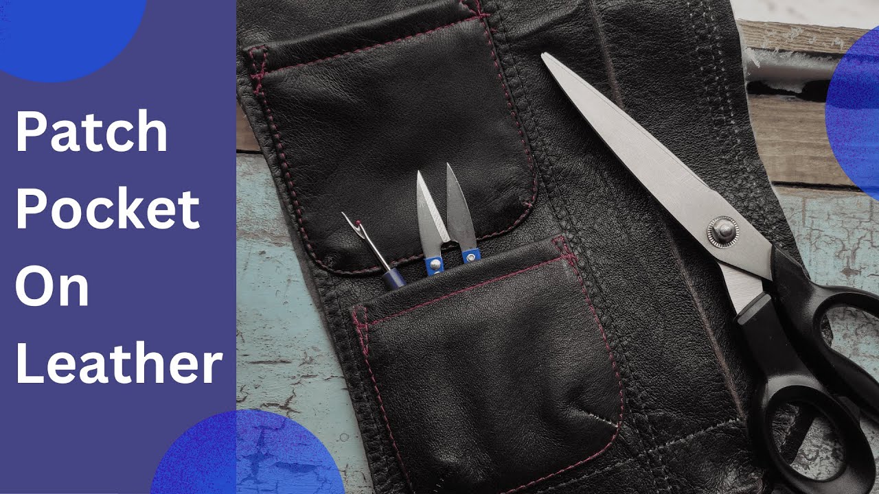 Patch Pocket On Leather With Lining | Step By Step Tutorial - YouTube