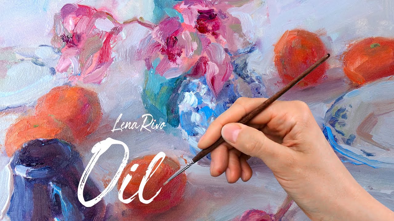OIL PAINTING DEMO - Still Life | Lena Rivo - YouTube