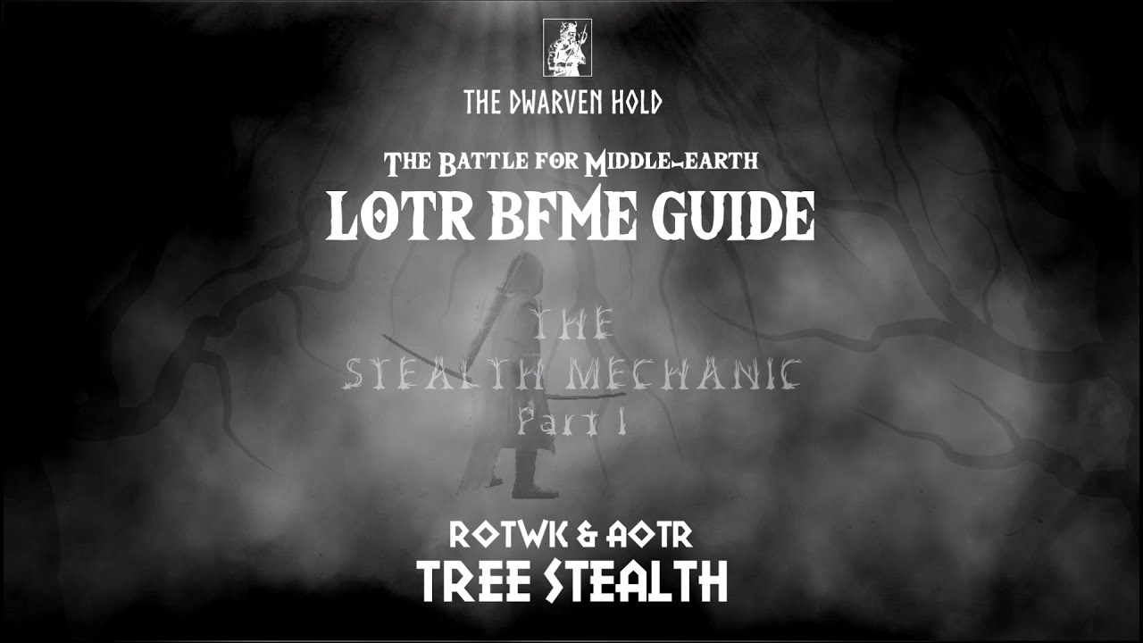 How Does Stealth In Trees REALLY Work? | LOTR BFME Guide--The Stealth ...