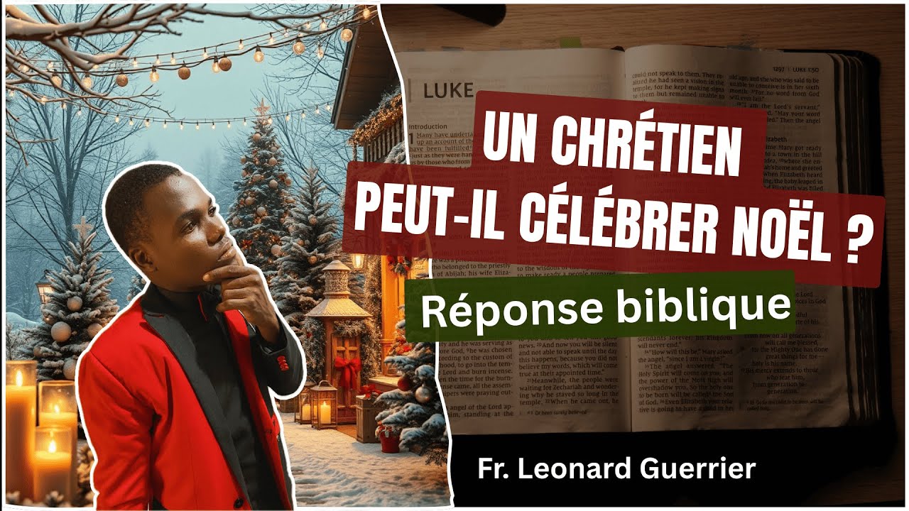 Un chrétien peut-il célébrer Noël ? Réponse biblique - YouTube