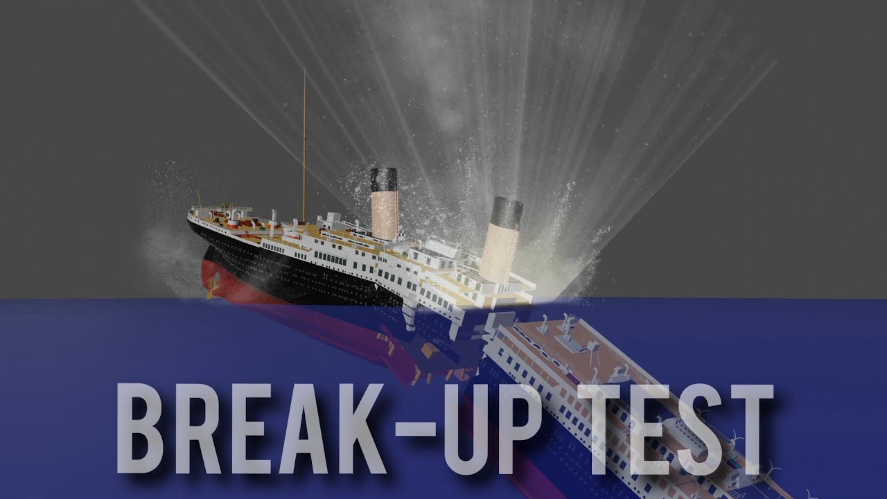 TITANIC | Break-Up Test and Comparison To Roy Mengot Theory - YouTube