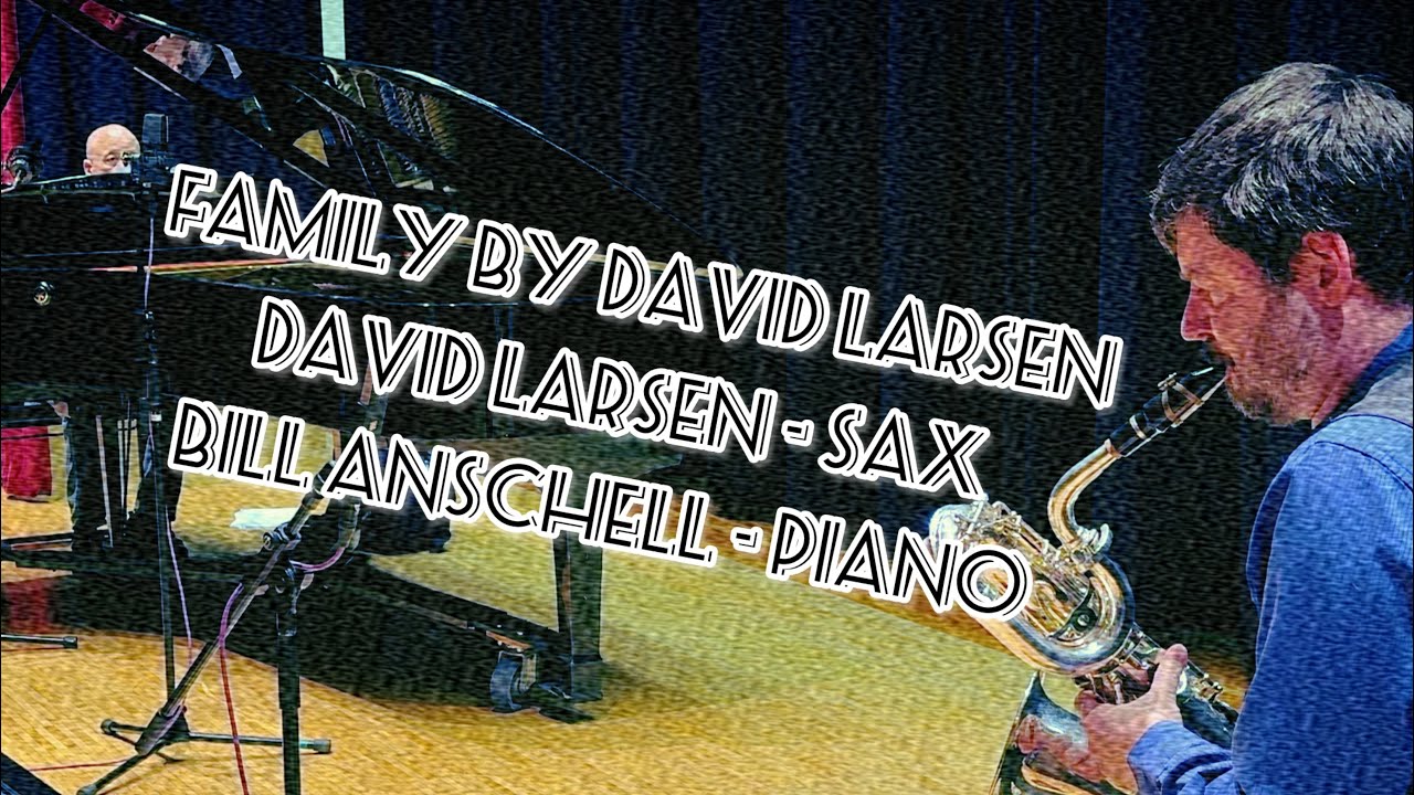 Family by David Larsen Piano and Saxophone Duet #piano #saxophone # ...