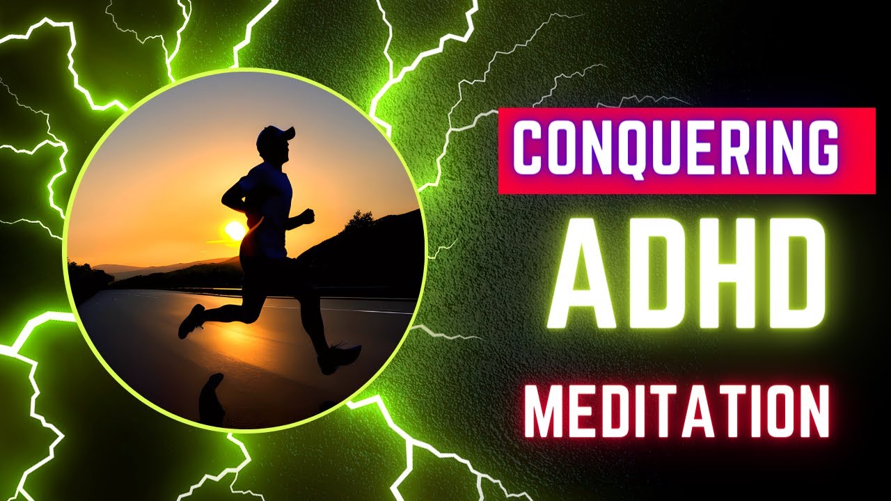 Meditation for ADHD: Finding Calm Amidst the Storm - YouTube