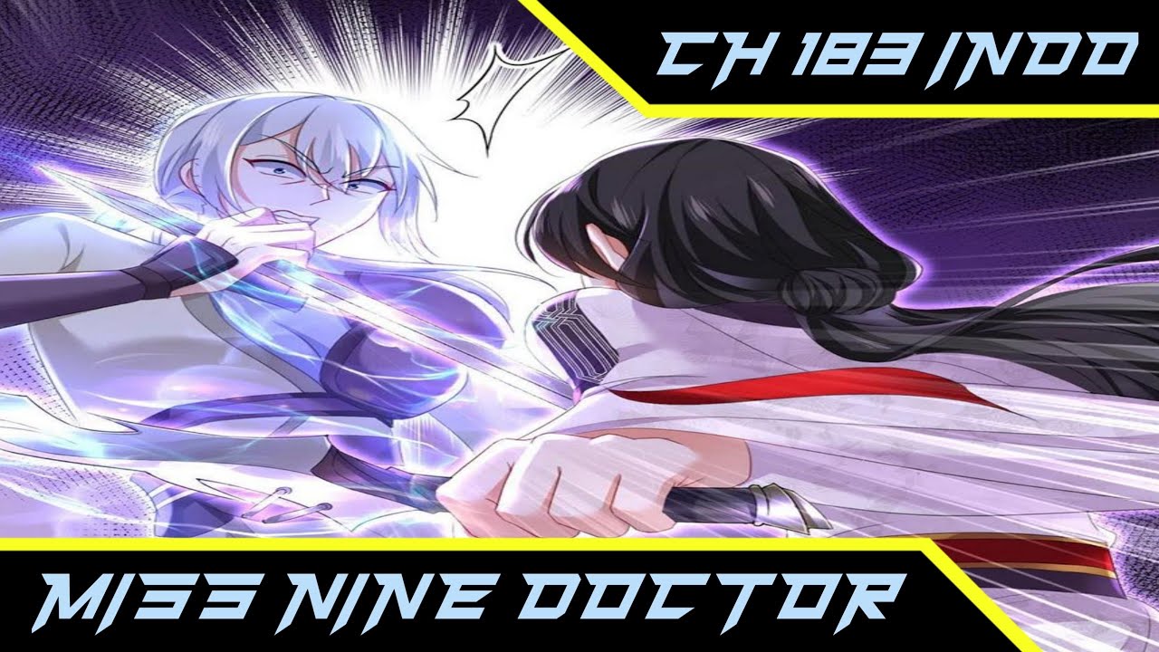 Kemunculan Mo Wuyue || Miss Nine Doctor Ch 183 Bahasa Indonesia || Aoi ...