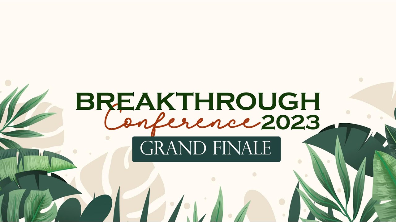 Breakthrough Conference 2023 | Grand Finale - YouTube