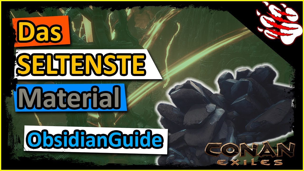 Conan Exiles Beginnersguide 🦌 -#023: How to Obsidian 2020 - YouTube