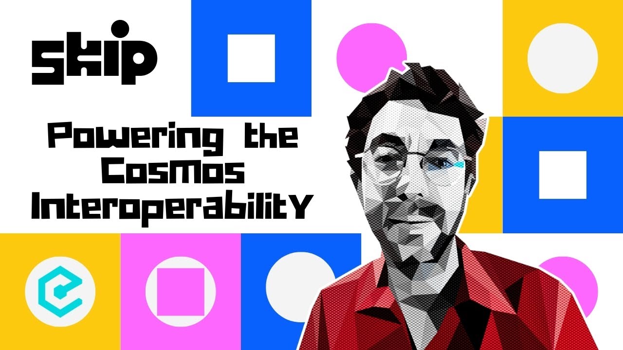 Skip Protocol: The API for Seamless Cross-Chain Experiences on Cosmos & Beyond - Sam Hart. Ep ...