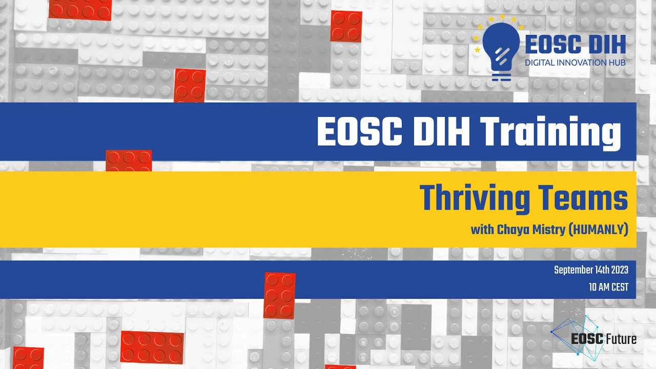 20230914_EOSC DIH Training: Thriving Teams - YouTube