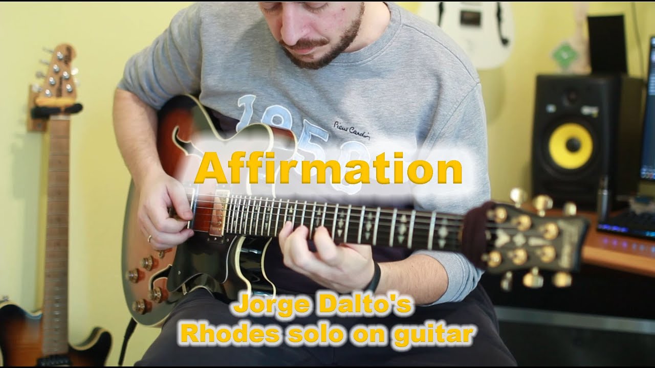 Affirmation - George Benson, Jorge Dalto's Rhodes Solo Cover on Guitar ...